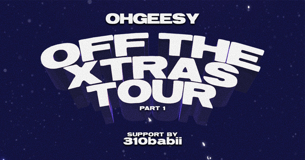 OHGEESY OFF THE XTRAS TOUR PART 2 – GEEZY WORLD
